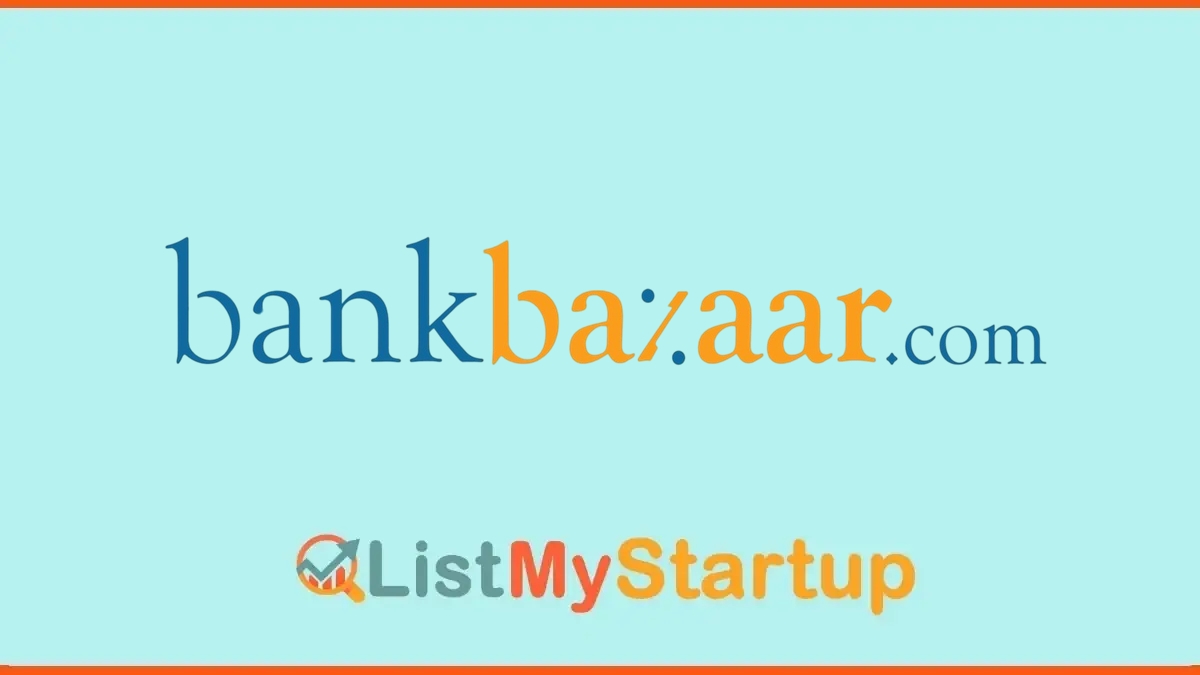 BankBazaar Success Story: BankBazaar is India's Largest FinTech Co ...