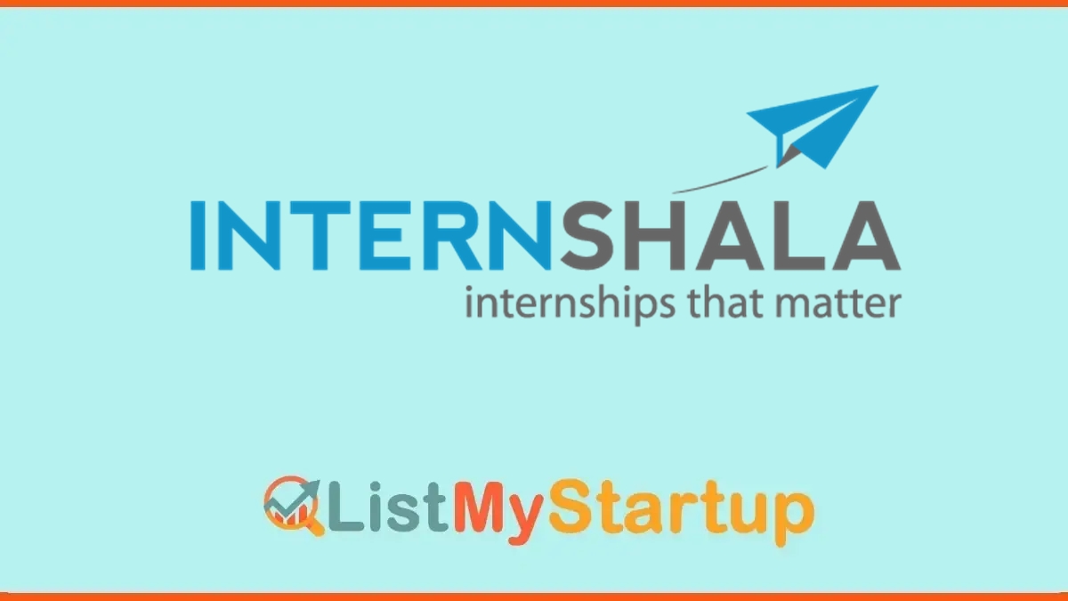 Internshala Success Story: Find The Perfect Internship! - List My Startup